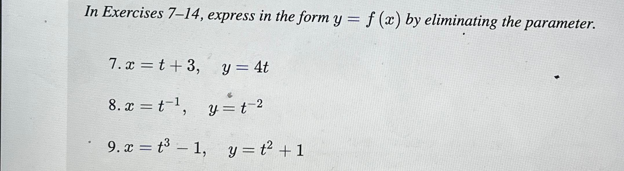 Solved In Exercises 7-14, ﻿express in the form y=f(x) ﻿by | Chegg.com