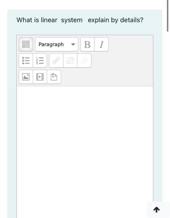 Solved What is linear system explain by details? Paragraph | Chegg.com