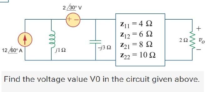 Solved Find the voltage value V0 in the circuit given above. | Chegg.com