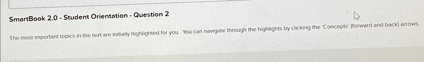 Solved SmartBook 2.0 - ﻿Student Orientation - ﻿Question 2The | Chegg.com