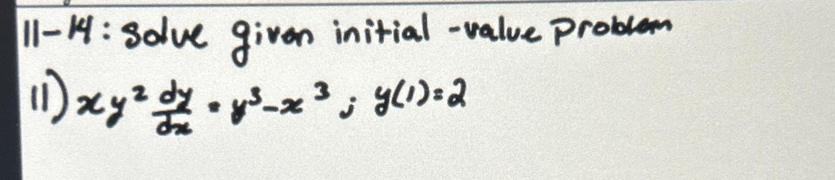 Solved 11-14 ﻿: Solve given initial-value | Chegg.com