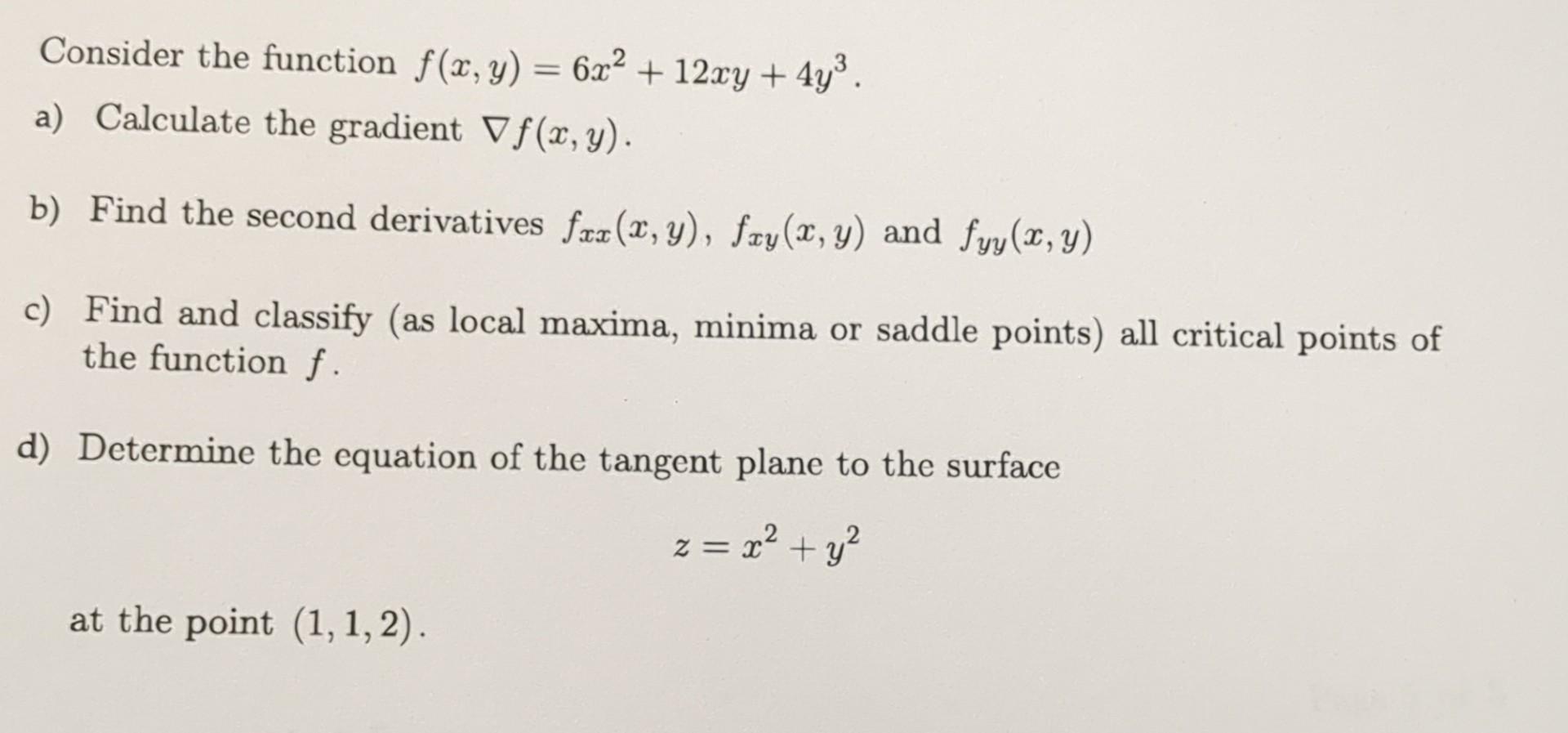 Solved Consider The Function F X Y 6x2 12xy 4y3 A