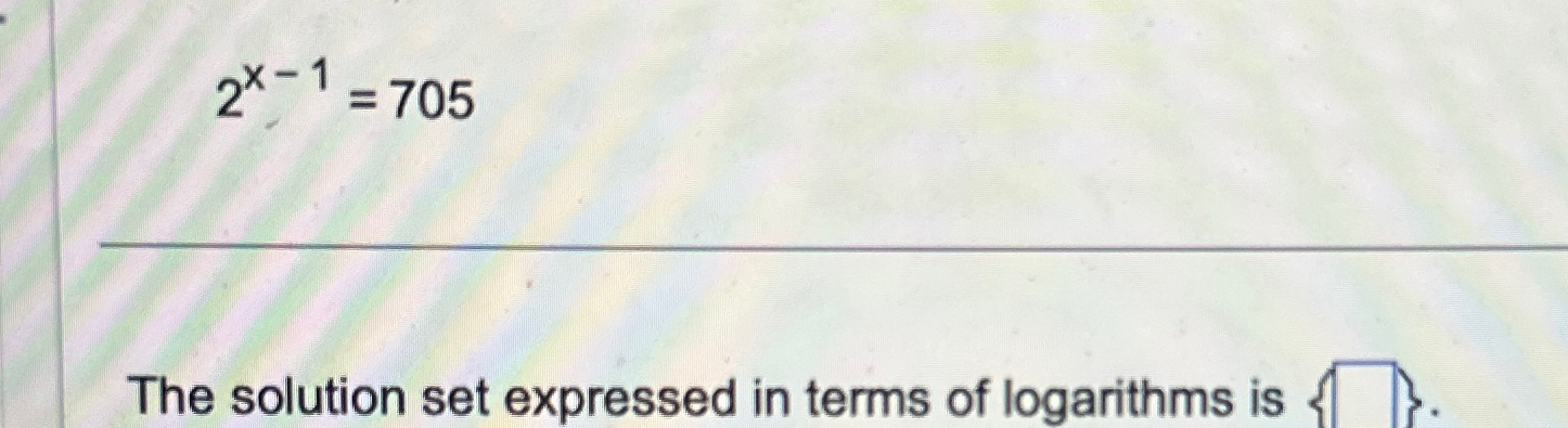 Solved 2x-1=705The solution set expressed in terms of | Chegg.com