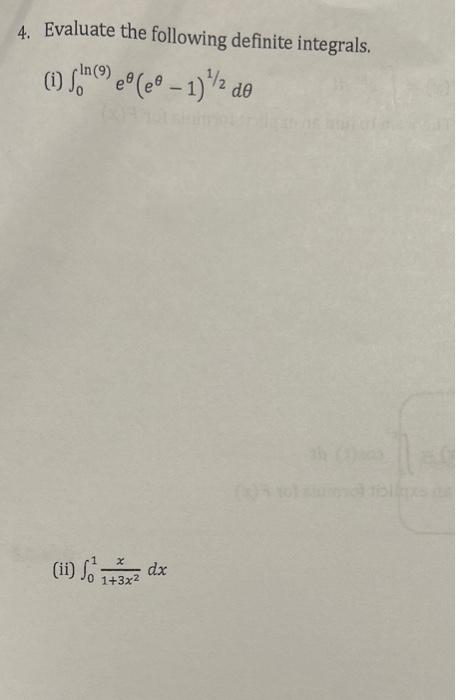 Solved 4. Evaluate the following definite integrals. (i) | Chegg.com