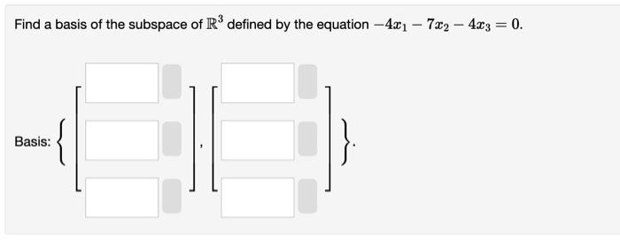 Solved Find a basis of the subspace of R3 defined by the | Chegg.com