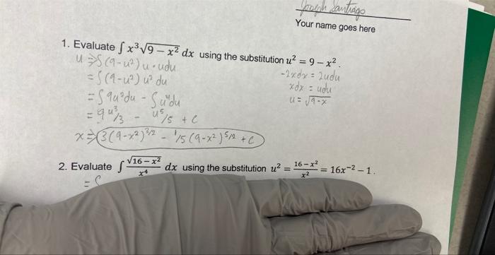 Solved 2. Evaluate ∫x416−x2dx using the substitution | Chegg.com