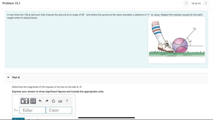 Determine the magntude of the impulse of hs foot on | Chegg.com