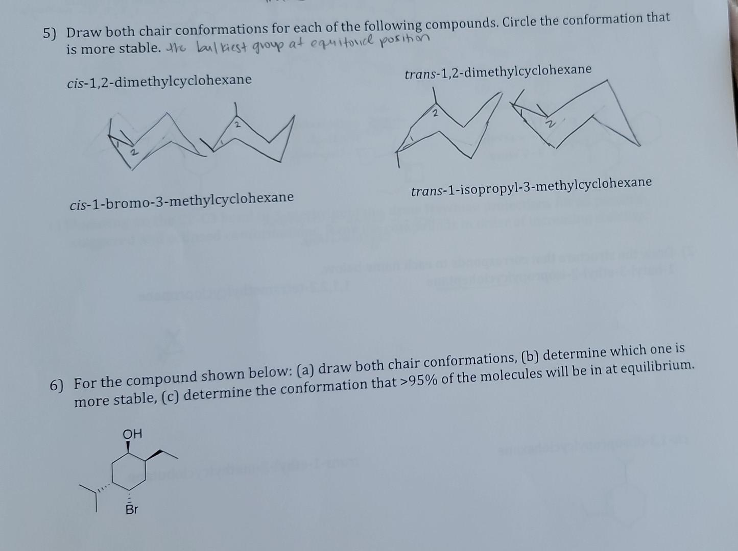 Solved 5) Draw both chair conformations for each of the | Chegg.com