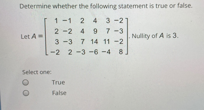 Solved Determine whether the following statement is true or | Chegg.com