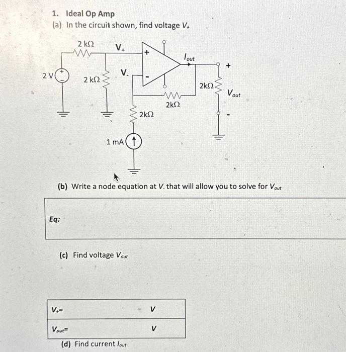 Solved 1. Ideal Op Amp (a) In the circuit shown, find | Chegg.com