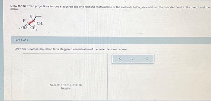 Solved Draw the Newman projections for one staggered and one | Chegg.com