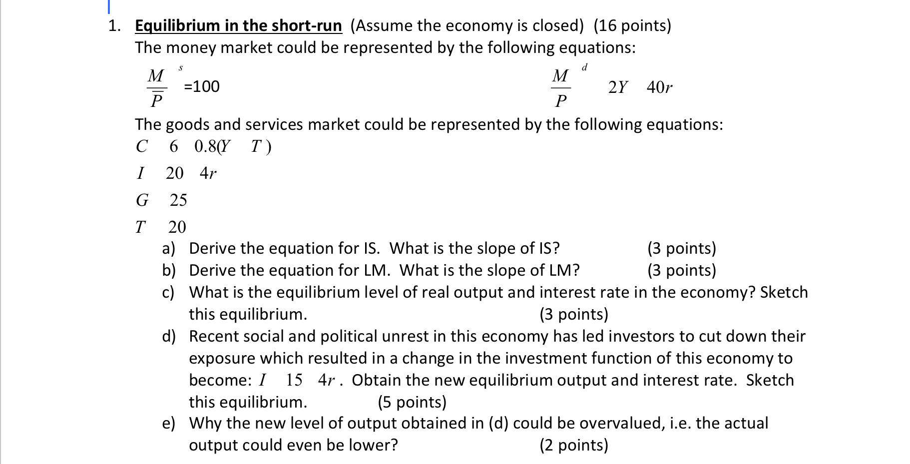 Solved Equilibrium in the short-run (Assume the economy is | Chegg.com