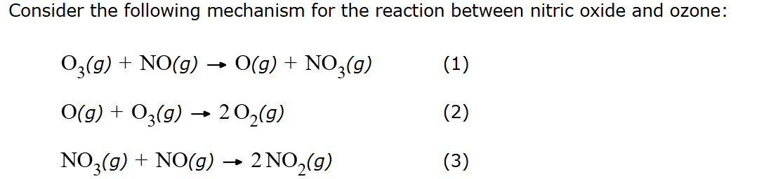 Solved Consider the following mechanism for the reaction | Chegg.com