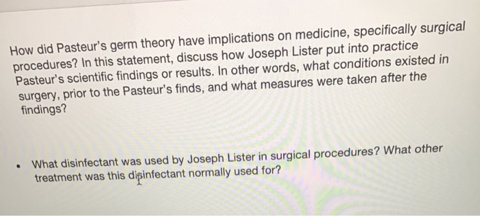 Solved Louis Pasteur and Joseph Lister on "Pasteur's Germs | Chegg.com