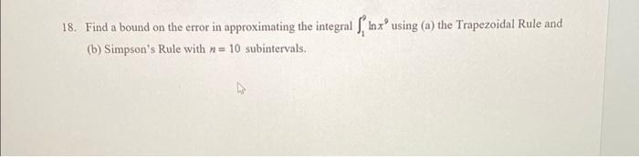 Solved 18. Find a bound on the error in approximating the | Chegg.com