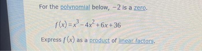 Solved For the polynomial below, -2 is a zero. | Chegg.com