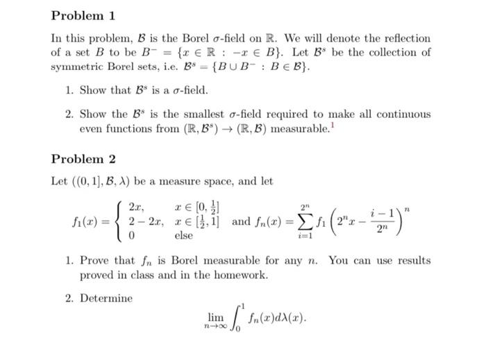 Solved Problem 1 In this problem, B is the Borel σ-field on | Chegg.com