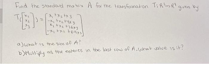 Solved Find the standard matrix A for the transformation | Chegg.com