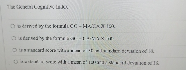Solved The General Cognitive Indexis derived by the formula | Chegg.com
