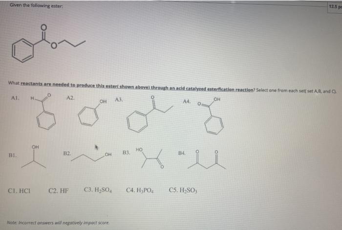 Solved Given the following ester 125 pc pion What reactants | Chegg.com