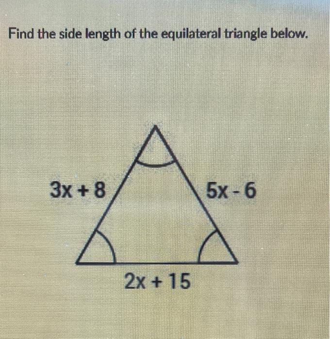 Solved Find the side length of the equilateral triangle | Chegg.com