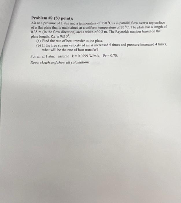 Solved Problem \#2 (50 point): Air at a pressure of 1 atm | Chegg.com