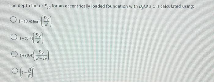 The depth factor Fcd for an eccentrically loaded | Chegg.com