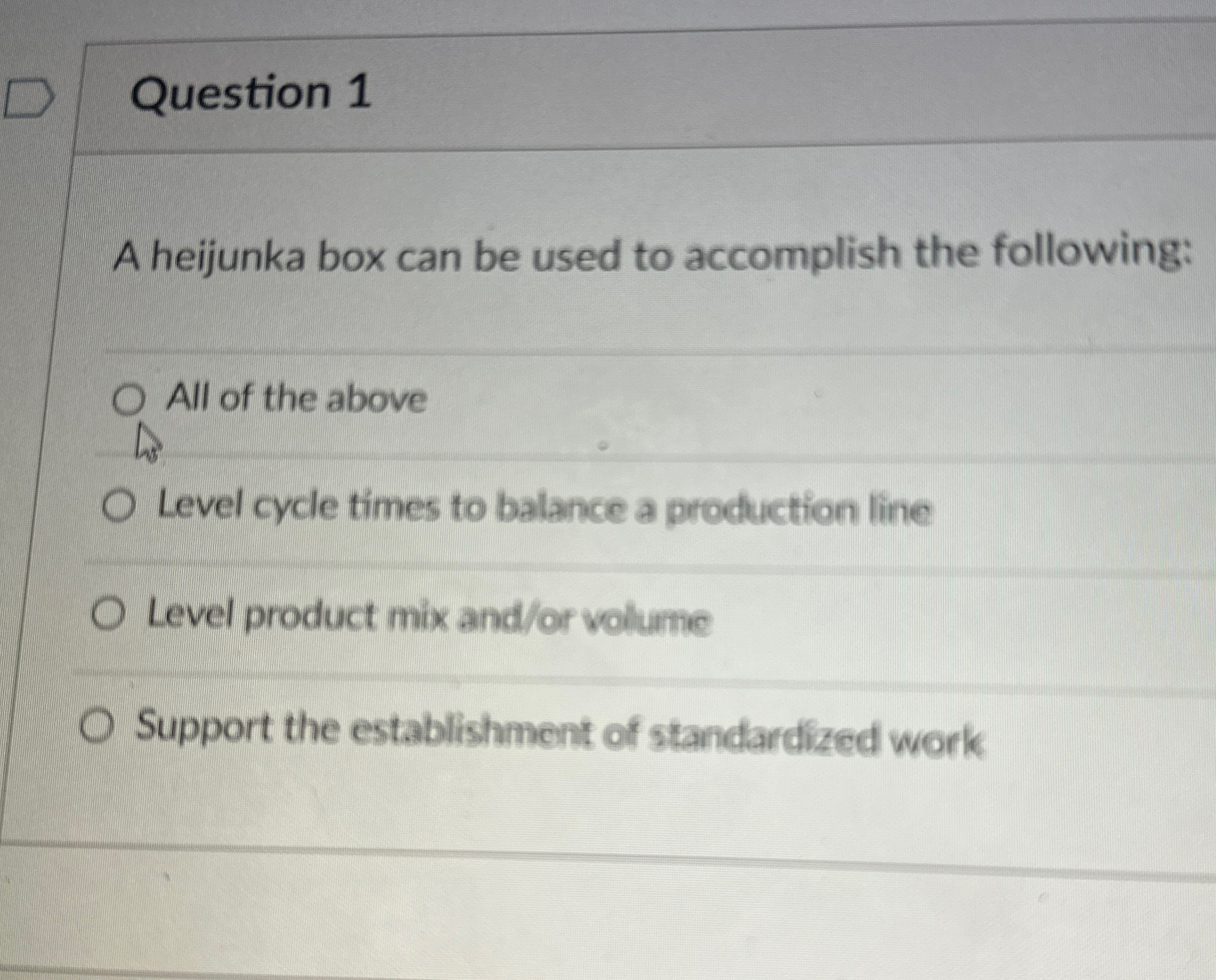 Solved Question 1A heijunka box can be used to accomplish | Chegg.com