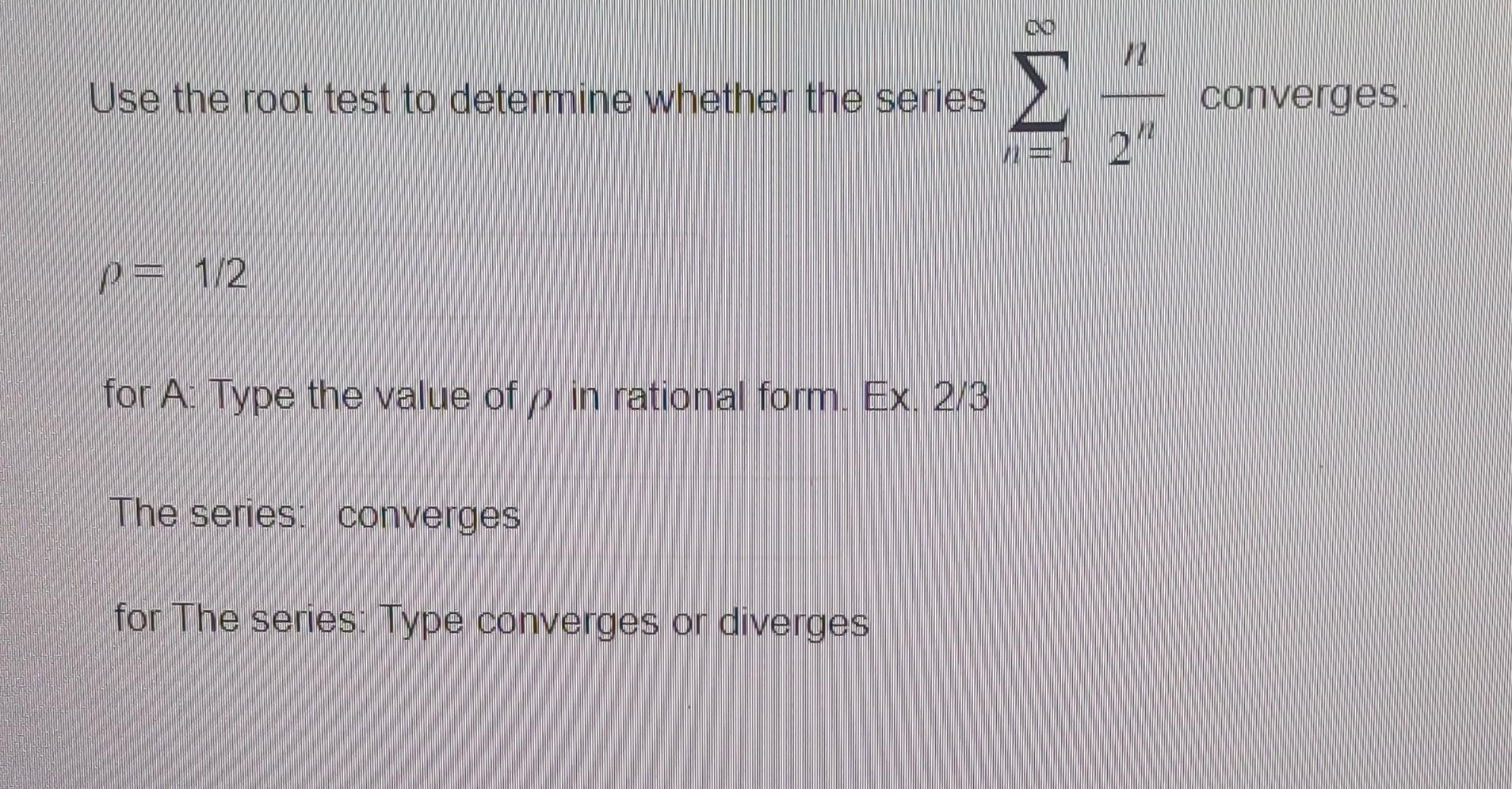 Solved Use the root test to determine whether the series | Chegg.com