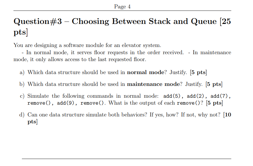Solved Question\#3 - ﻿Choosing Between Stack and Queue [25 | Chegg.com