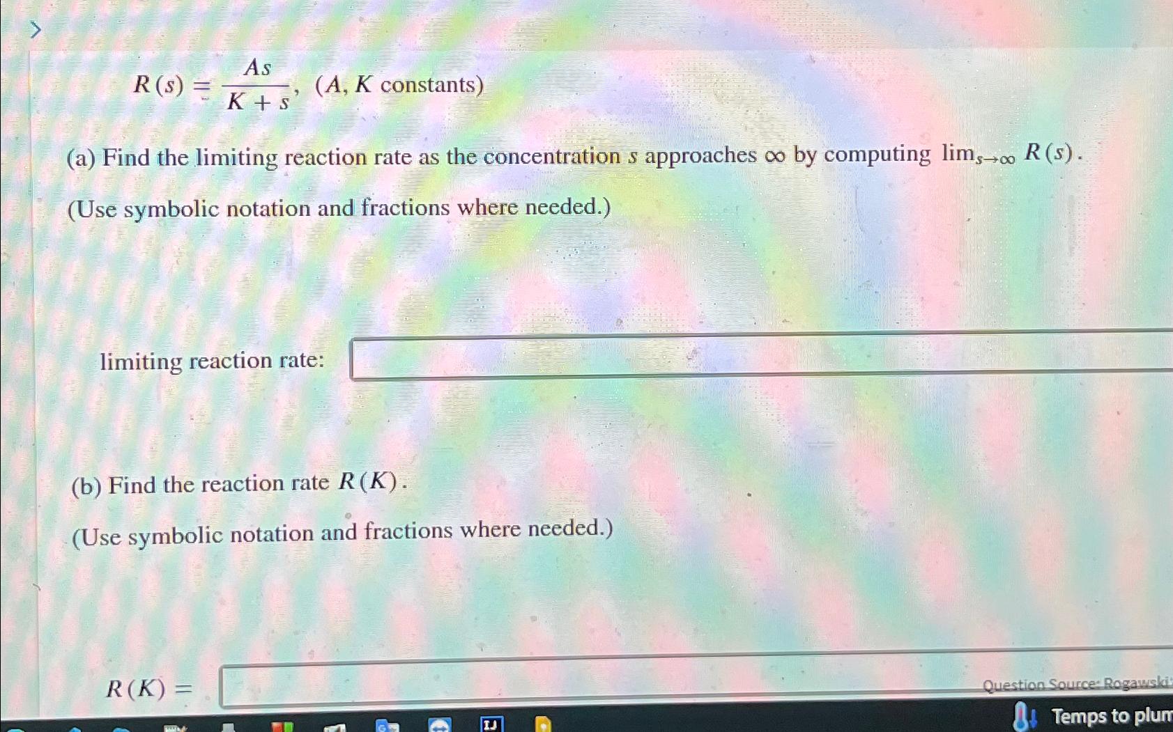 Solved R(s)=AsK+s,(A,K ﻿constants )(a) ﻿Find the limiting | Chegg.com