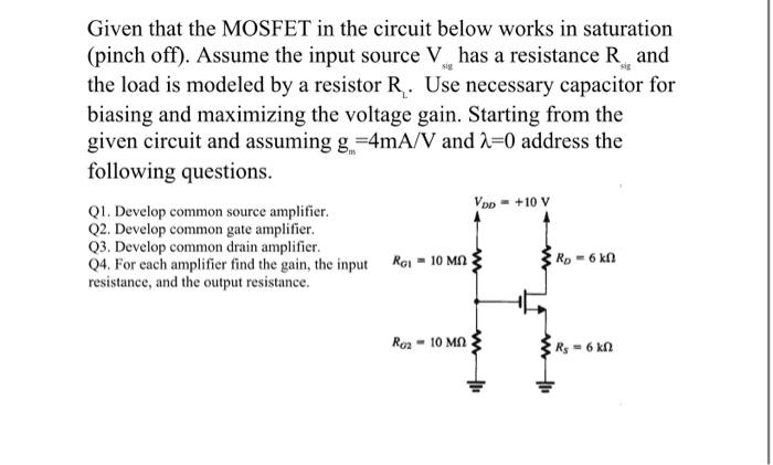 Solved Given that the MOSFET in the circuit below works in | Chegg.com