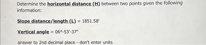 Solved Determine the horizontal distance (H) between two | Chegg.com