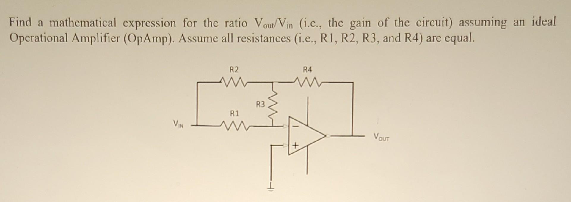 Solved Find a mathematical expression for the ratio Vout/Vin | Chegg.com