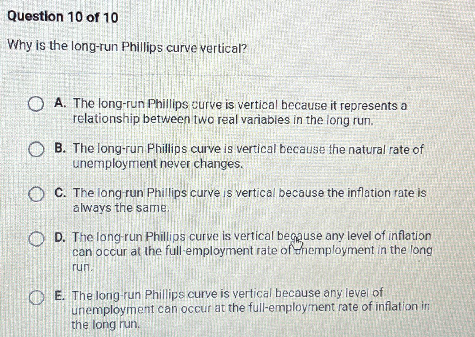 Solved Question 10 ﻿of 10Why is the long-run Phillips curve | Chegg.com