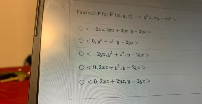 Solved Find curl F for F(x,y,z)= | Chegg.com