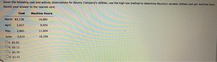 Solved Given the following cost and activity observations | Chegg.com