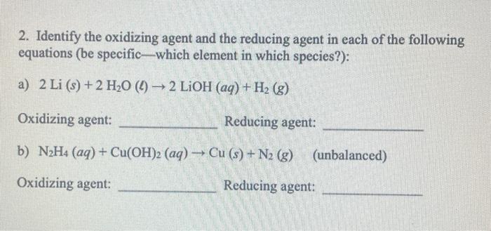 Solved 2. Identify the oxidizing agent and the reducing | Chegg.com
