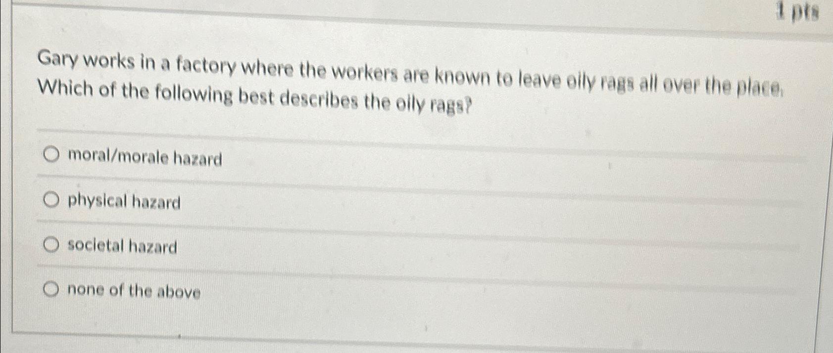 Solved Gary works in a factory where the workers are known | Chegg.com