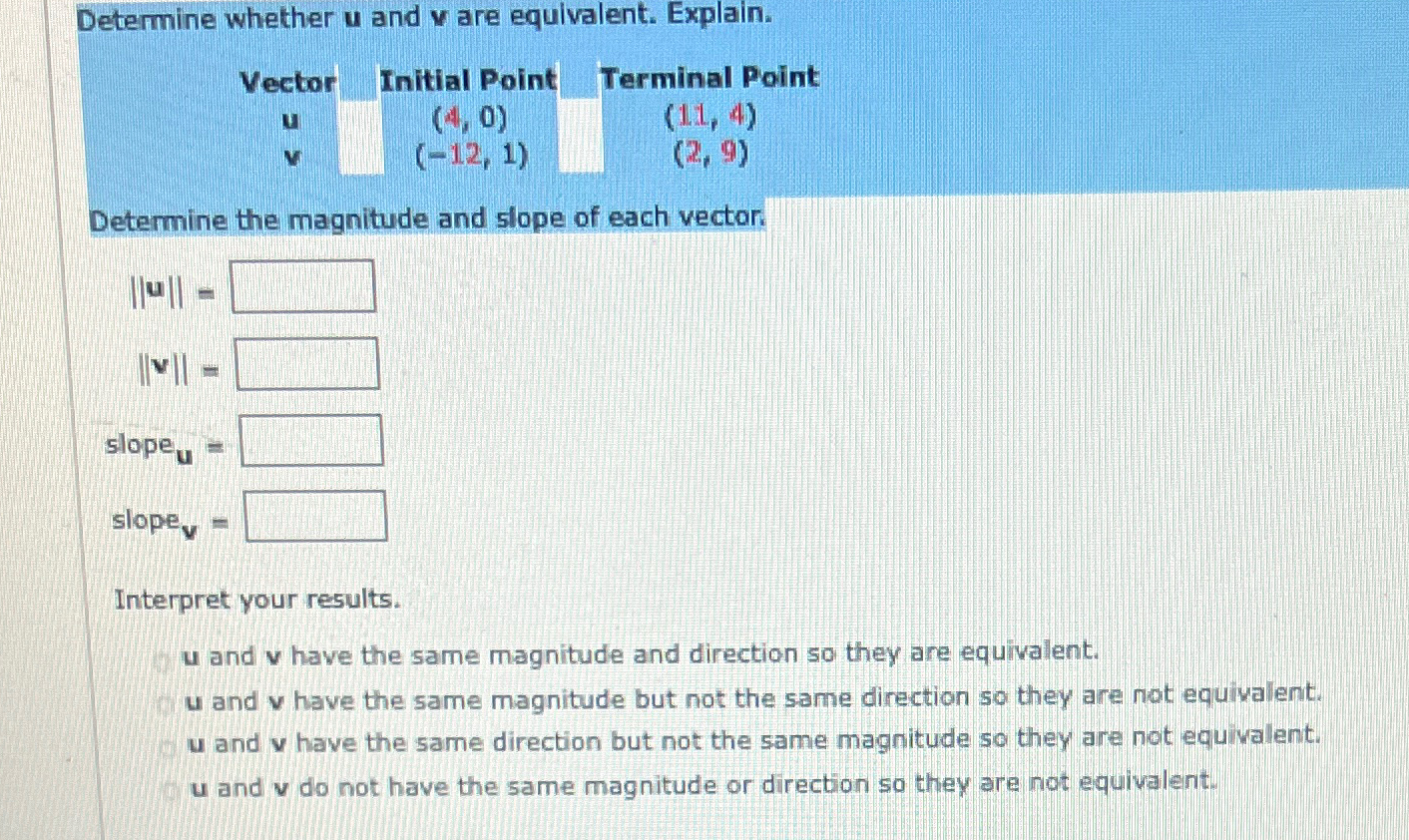 Solved Determine whether u and v are equivalent. | Chegg.com Solved Determine whether u and v are equivalent. | Chegg.com