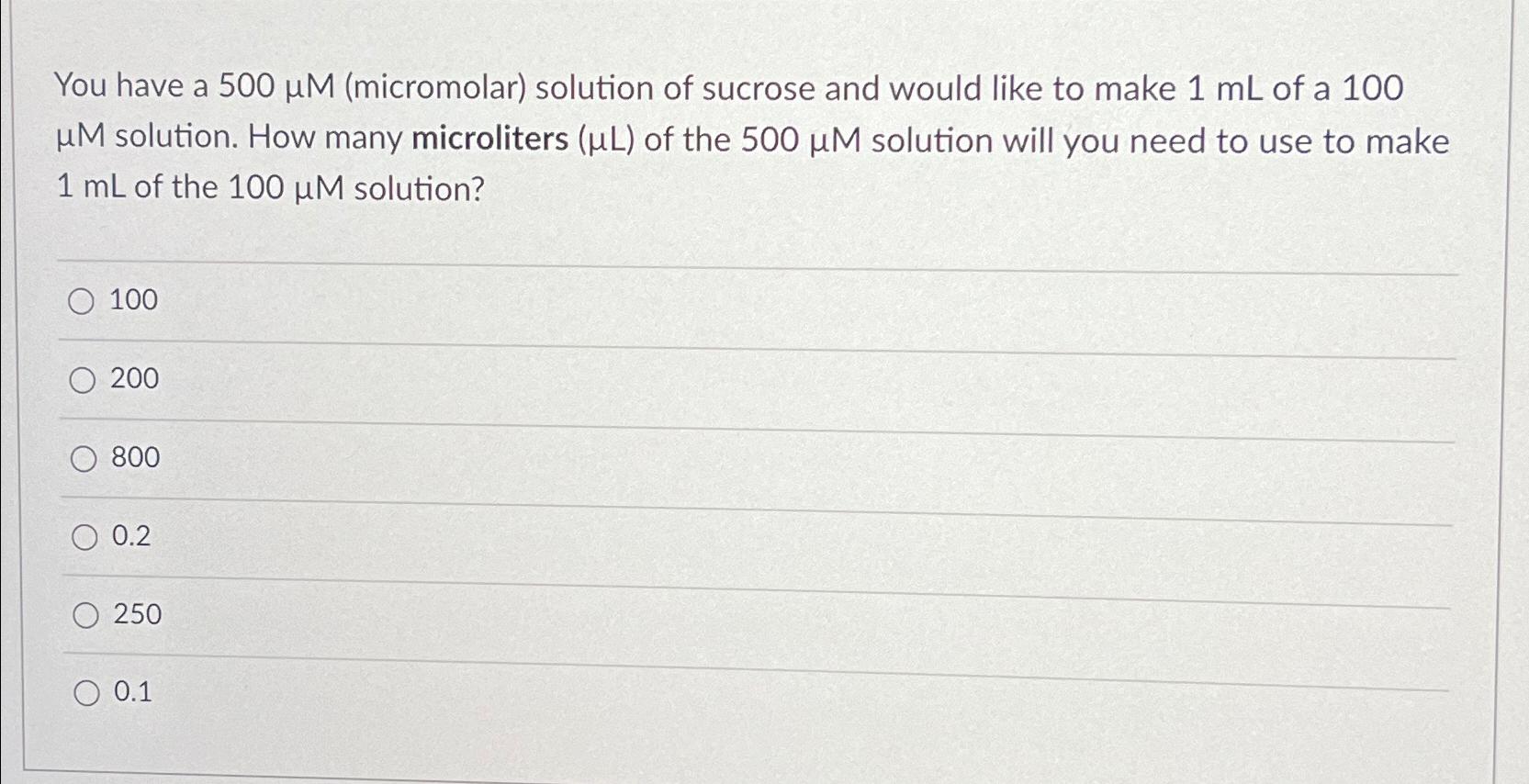 Solved You have a 500μM (micromolar) ﻿solution of sucrose | Chegg.com