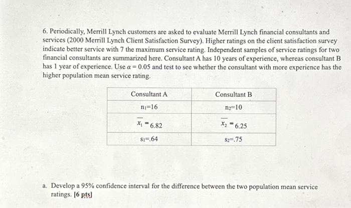 Solved 6. Periodically, Merrill Lynch customers are asked to | Chegg.com