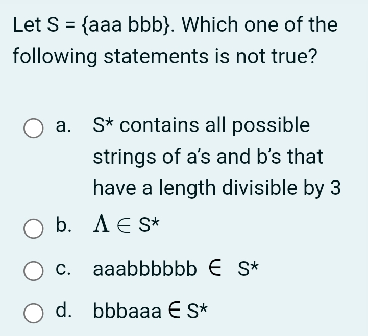Solved Let S={aaa bbb}. ﻿Which one of the following | Chegg.com
