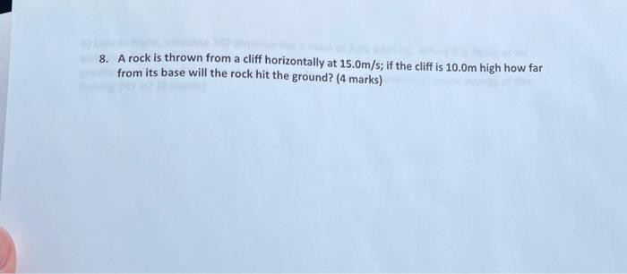 Solved 8. A rock is thrown from a cliff horizontally at 15.0 | Chegg.com