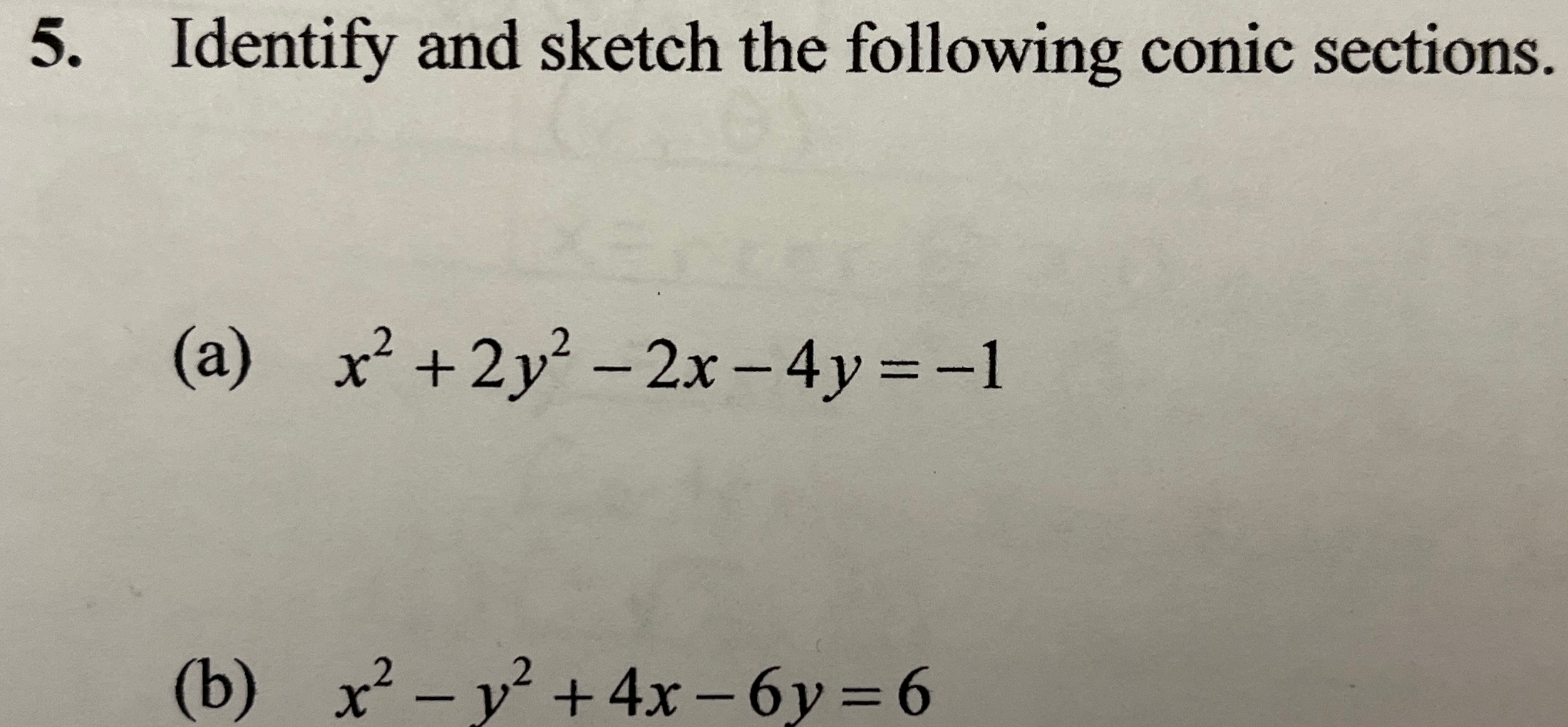 Solved Identify and sketch the following conic | Chegg.com