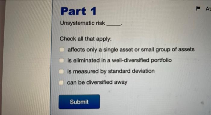 Solved Atte Part 1 Why can diversification not eliminate all | Chegg.com