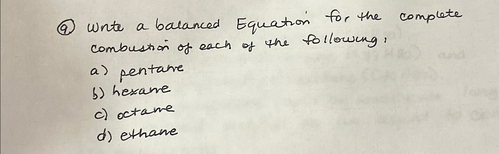 Solved Write a balanced equation for the complete combustion | Chegg.com