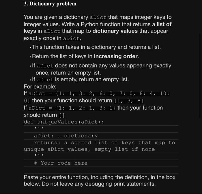 Solved You are given a dictionary a Dict that maps integer | Chegg.com Solved You are given a dictionary a Dict that maps integer | Chegg.com