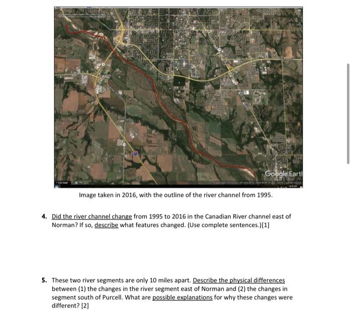 Image taken in 2016, with the outline of the river | Chegg.com