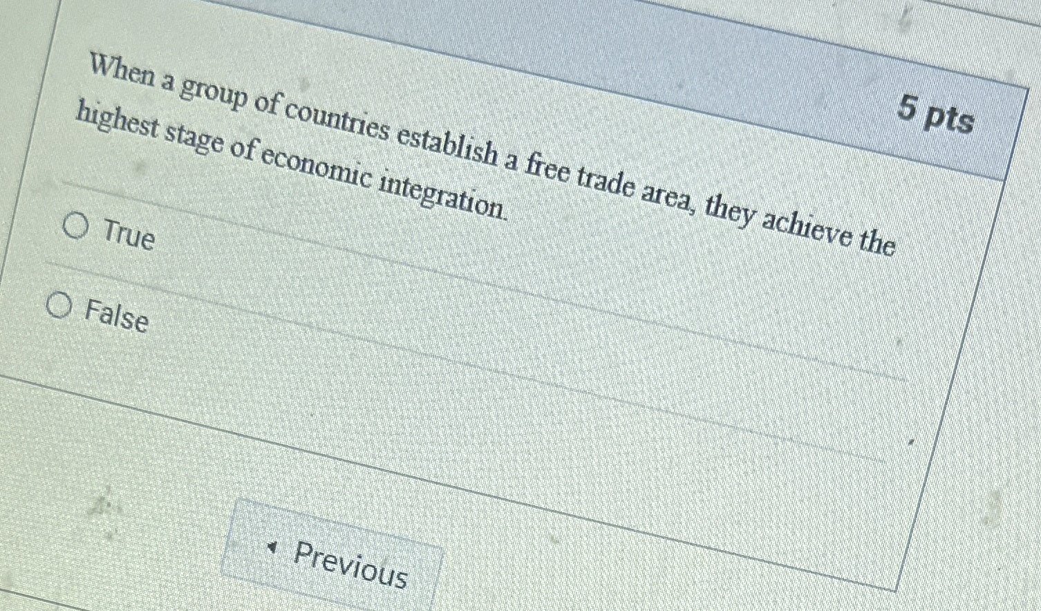 Solved ?5 ﻿ptsWhen a group of countries establish a free | Chegg.com